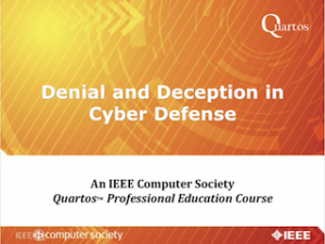 Denial and Deception in Cyber Defense - IEEE Computer Society