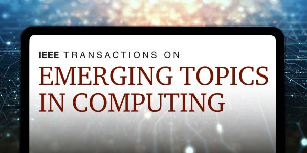 CSDL Pub Home: Transactions on Emerging Topics - IEEE Computer Society