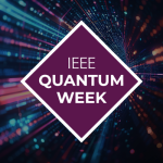 IEEE Quantum Week 2025 Breaks Registration Records